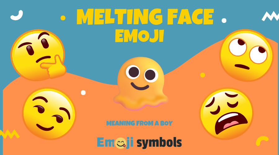 Melting Face Emoji 🫠 Meaning From a Boy: What He’s Trying to Say ...