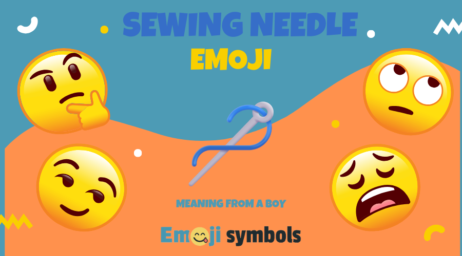 Sewing Needle Emoji 🪡 Meaning From a Guy: What He’s Trying to Say ...