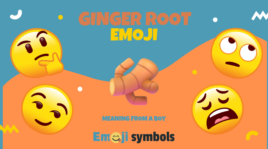 Ginger Root 🫚 Emoji Meaning From a Guy: Unpacking His Message ...